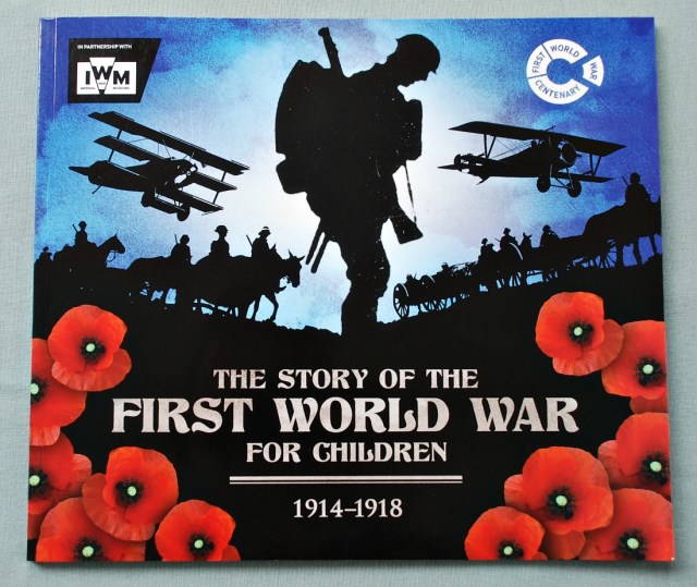 The Story of the First World War for Children – book review | ofamily ...